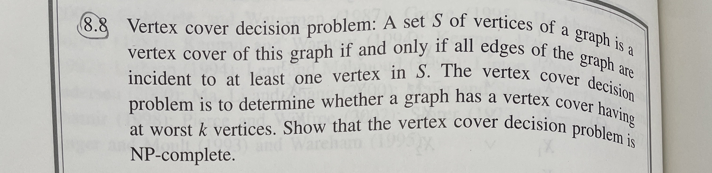 Solved .9 Vertex cover decision problem: A set S of vertices | Chegg.com