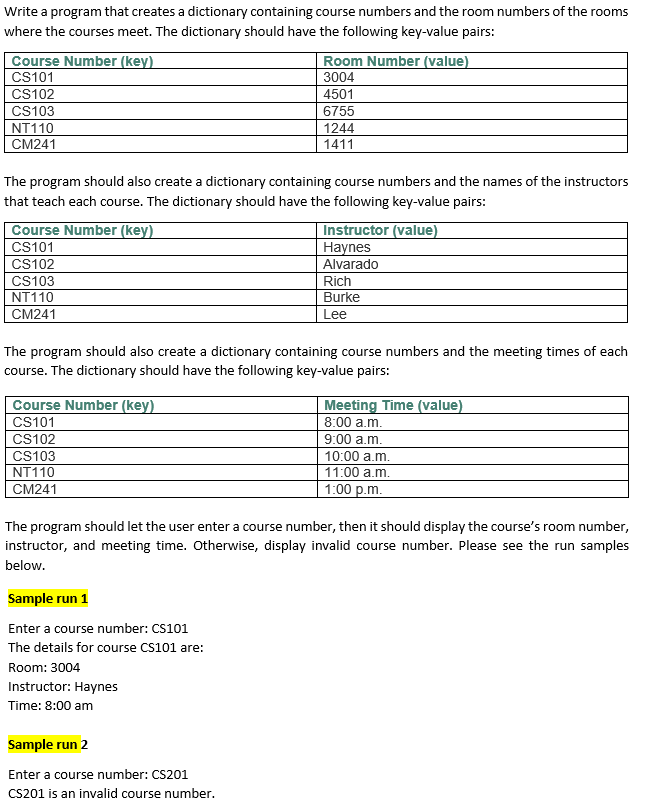 Solved Write a program that creates a dictionary containing | Chegg.com