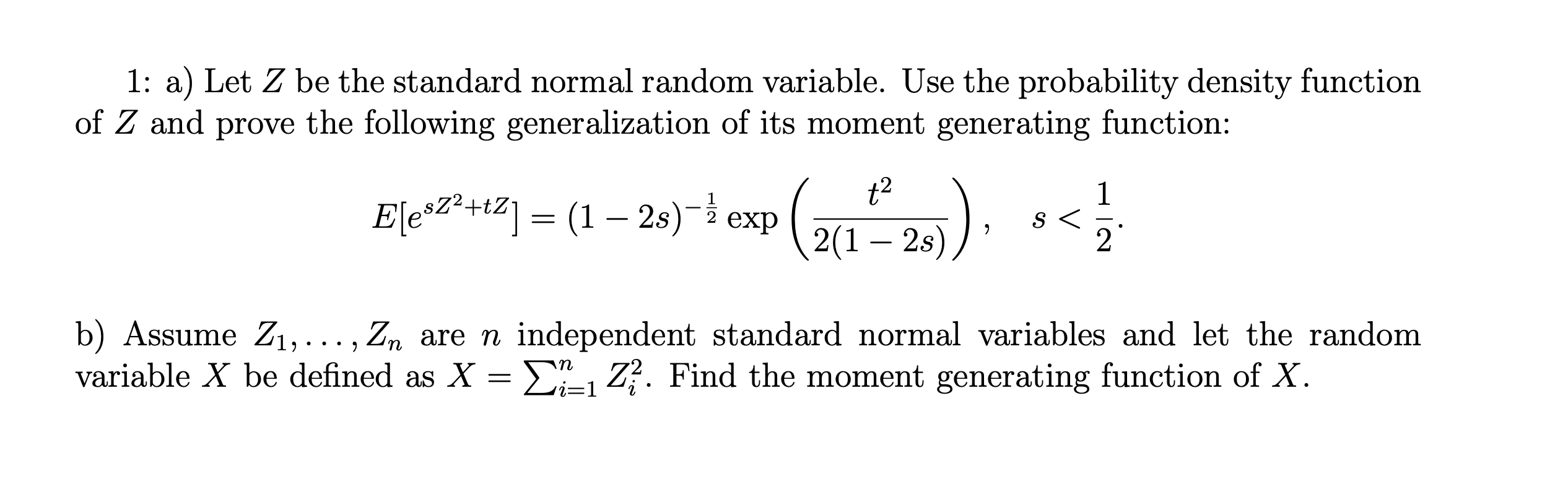 Solved 1: a) Let Z be the standard normal random variable. | Chegg.com