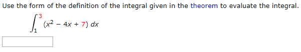 Solved Use the form of the definition of the integral given | Chegg.com