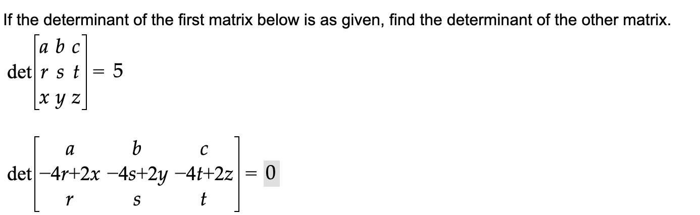 Solved If the determinant of the first matrix below is as | Chegg.com