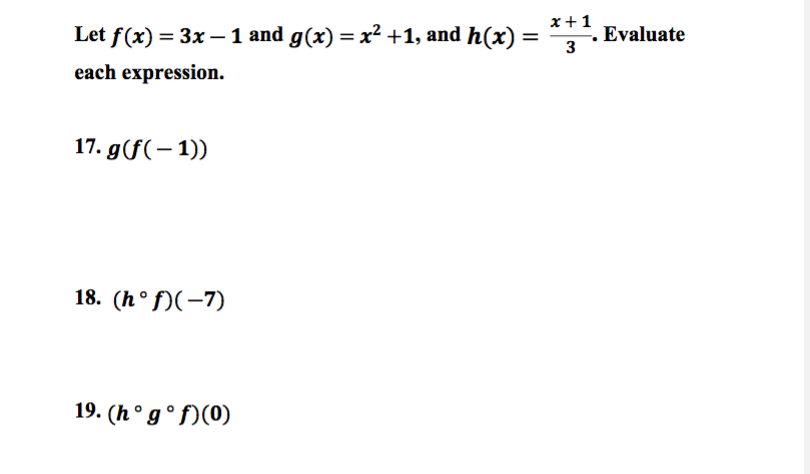 Solved x+1 Let f(x) 3x-1 and g(x) = x2 +1, and h(x) = | Chegg.com