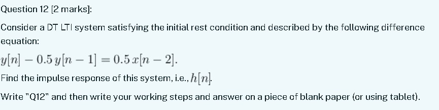Solved Consider a DT LTI system satisfying the initial rest | Chegg.com
