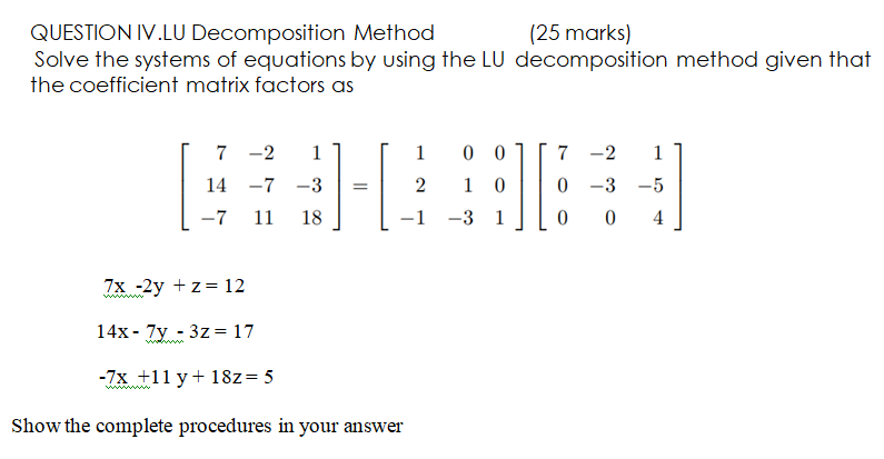 Solved QUESTION IV.LU Decomposition Method (25 marks) Solve | Chegg.com