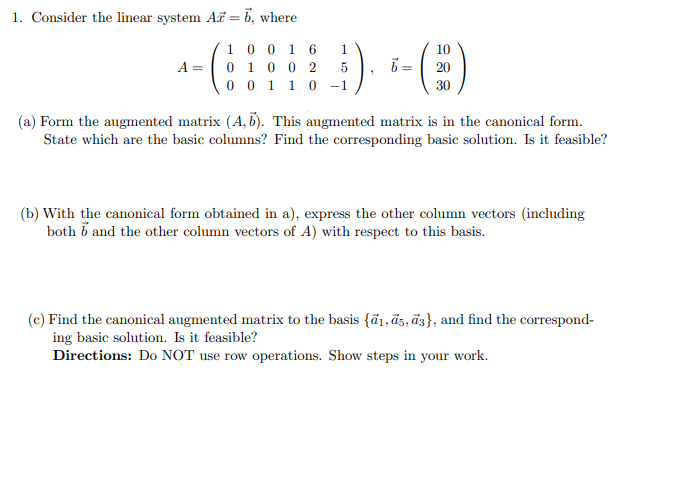 Solved 1. Consider the linear system AF = 5, where A= 1 0 0 | Chegg.com