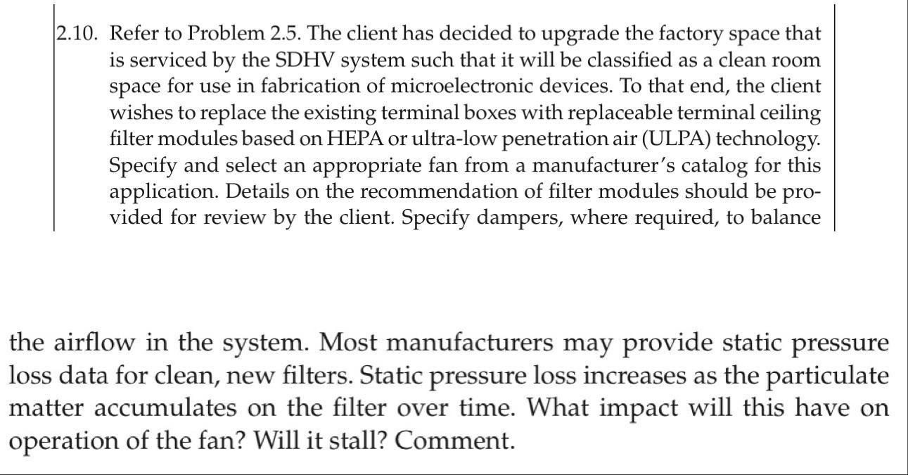 [Solved]: Refer to Problem 2.5.The client has decided to upg