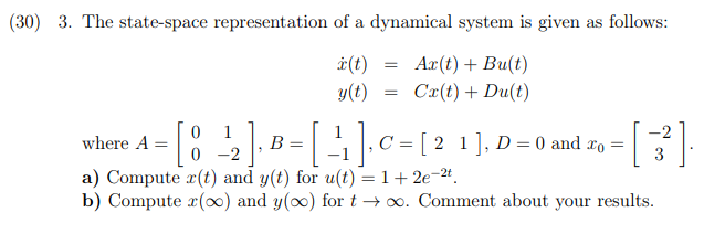 Solved The state-space representation of a dynamical system | Chegg.com