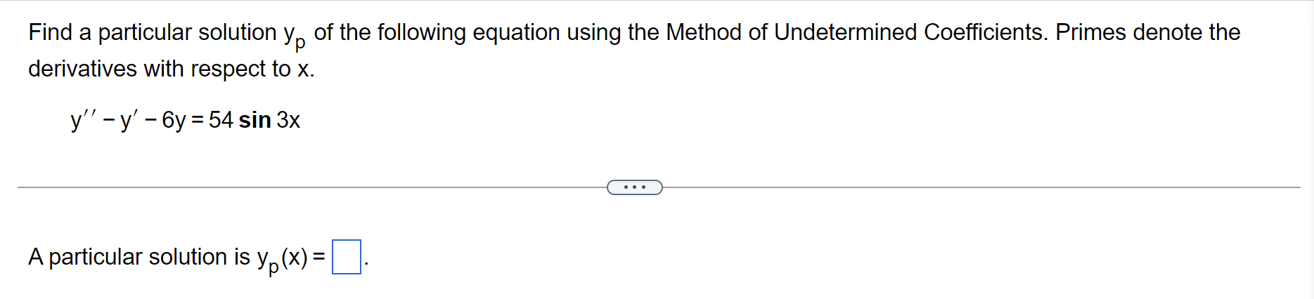 Solved Find a particular solution Yp of the following | Chegg.com
