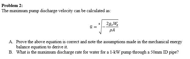 Solved Problem 2: The maximum pump discharge velocity can be | Chegg.com