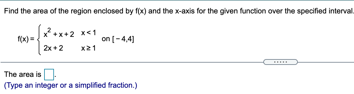 Solved Find the area of the region enclosed by f(x) and the | Chegg.com
