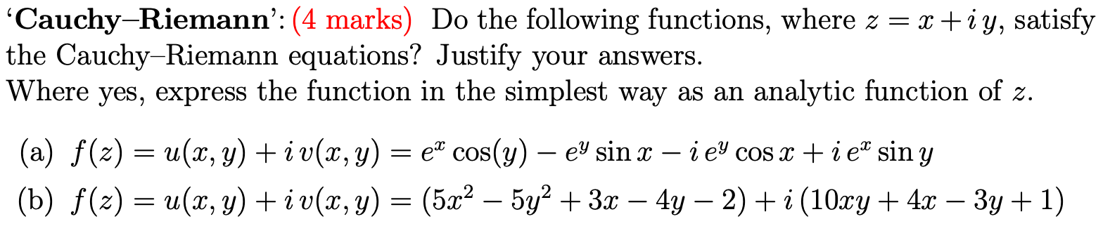Solved 'Cauchy-Riemann': (4 marks) Do the following | Chegg.com