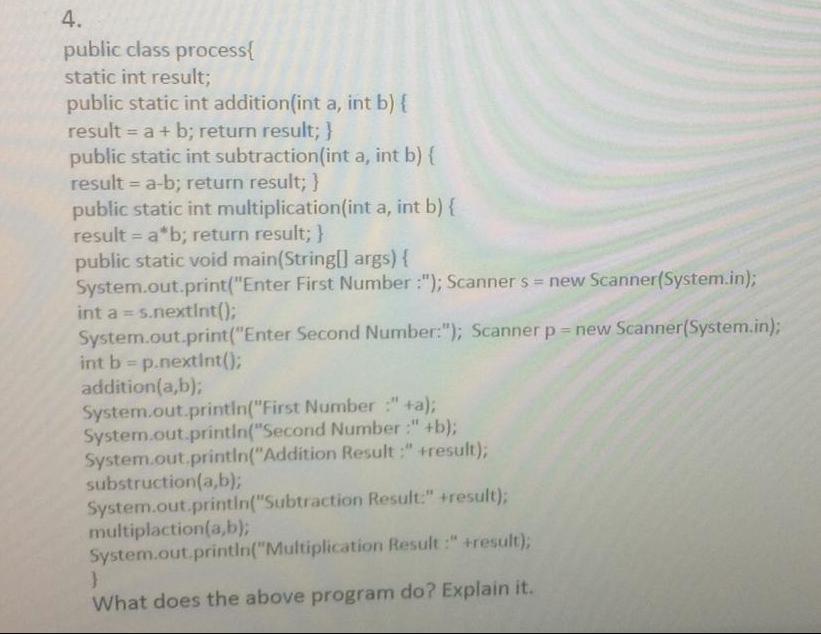 Solved 4. public class process{ static int result; public | Chegg.com