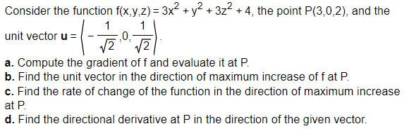 Solved Consider the function f(x,y,z)=3x2+y2+3z2+4, the | Chegg.com