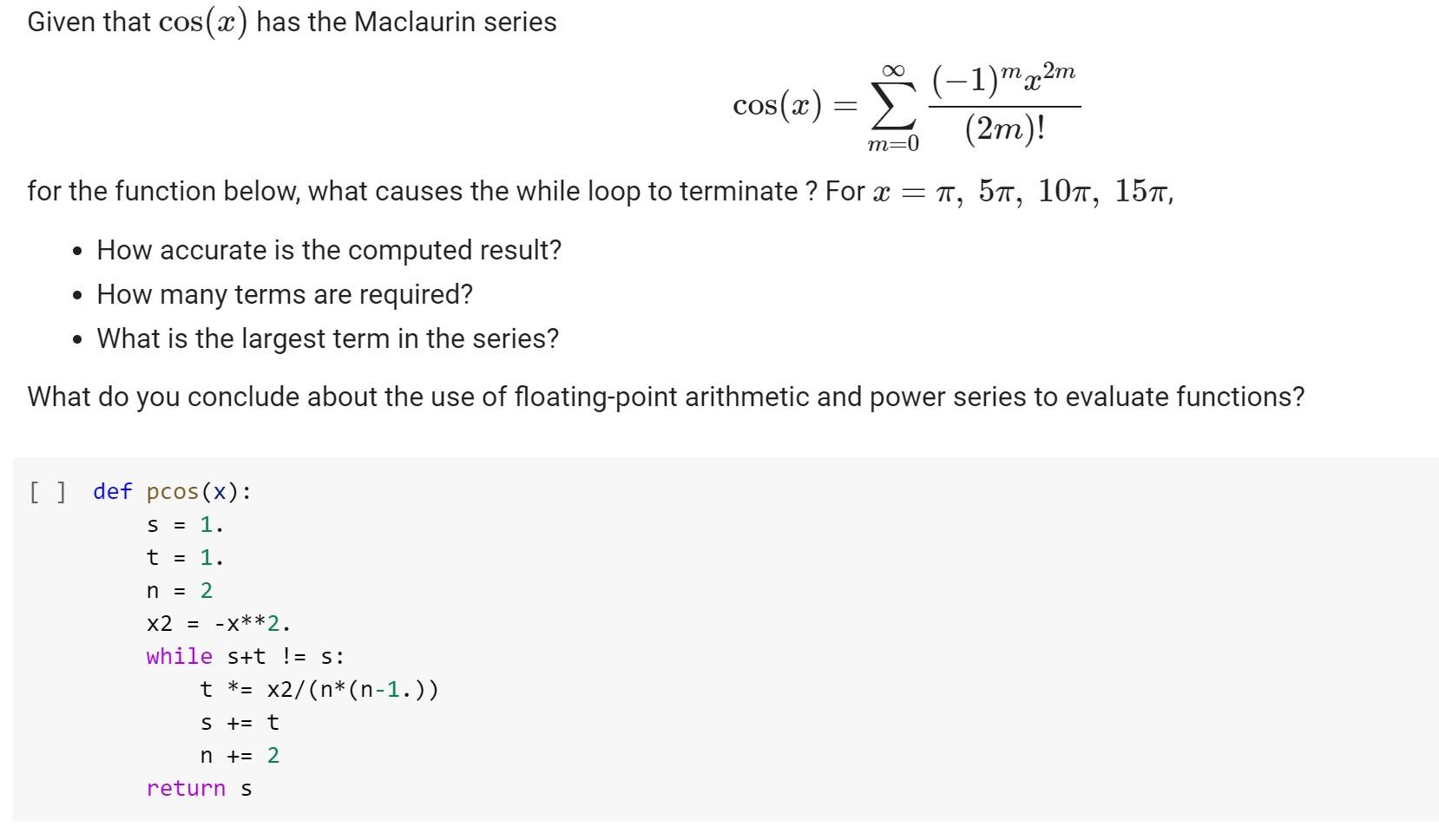 Solved Given that cos(x) has the Maclaurin series | Chegg.com
