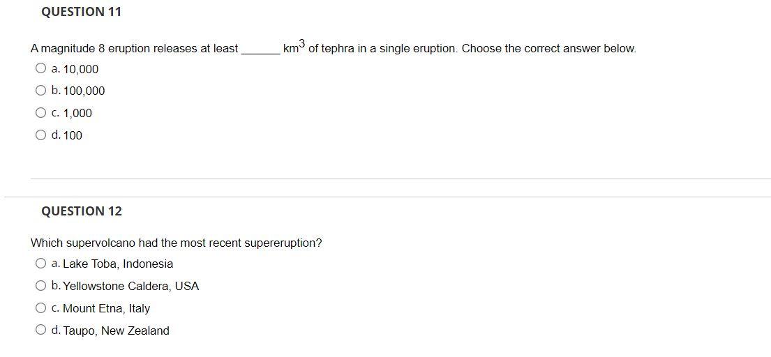 Solved QUESTION 11 km3 of tephra in a single eruption. | Chegg.com