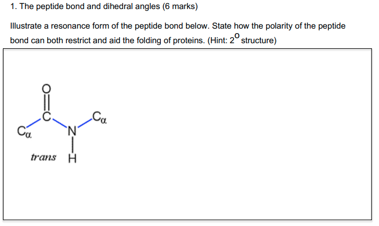 Solved 1. ﻿The peptide bond and dihedral angles (6 | Chegg.com