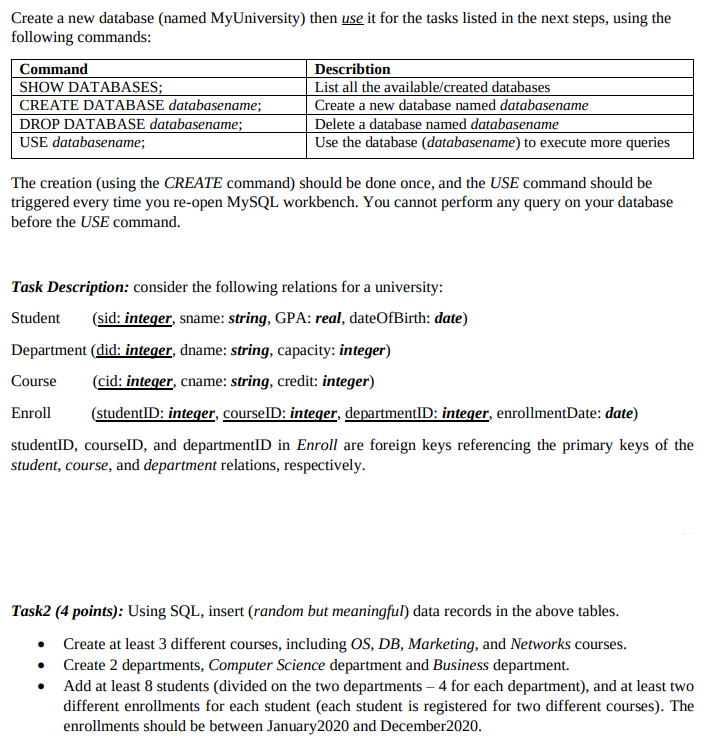 Solved Create a new database (named MyUniversity) then use | Chegg.com
