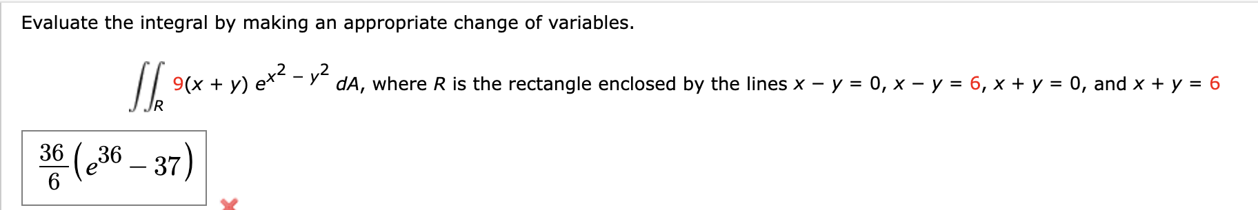 Solved Evaluate the integral by making an appropriate change | Chegg.com