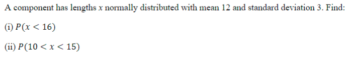 Solved A component has lengths x normally distributed with | Chegg.com