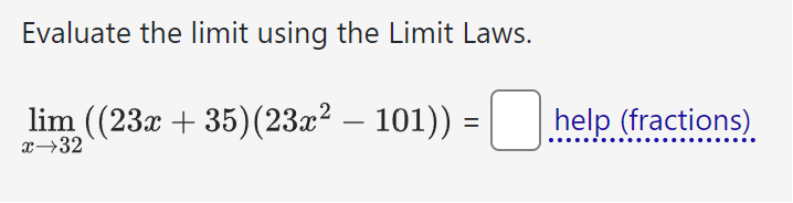 Solved Evaluate the limit using the Limit | Chegg.com