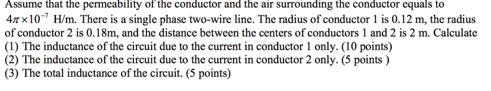 Solved Assume that the permeability of the conductor and the | Chegg.com