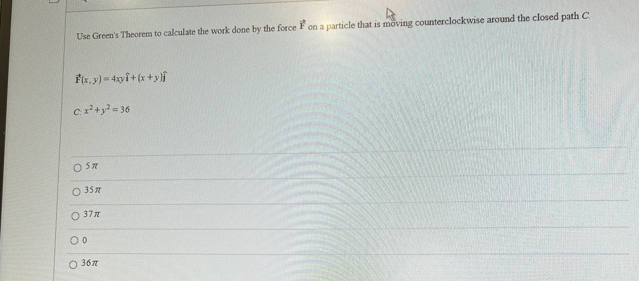 Solved Use Green's Theorem to calculate the work done by the | Chegg.com