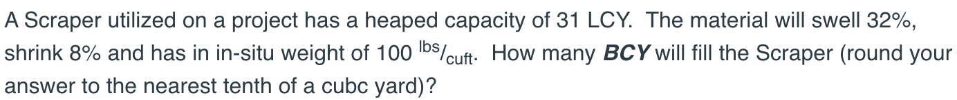 Solved A Scraper utilized on a project has a heaped capacity | Chegg.com