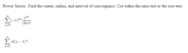 Solved Power Series: Find the center, radius, and interval | Chegg.com