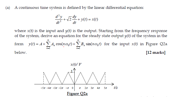 Solved (a) A continuous time system is defined by the linear | Chegg.com