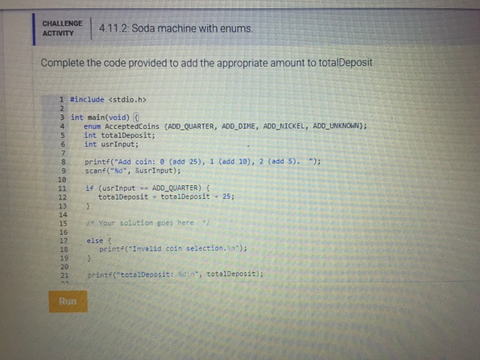 Solved CHALLENGE 4112 Soda machine with enums Complete the | Chegg.com