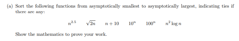 Solved (a) Sort the following functions from asymptotically | Chegg.com