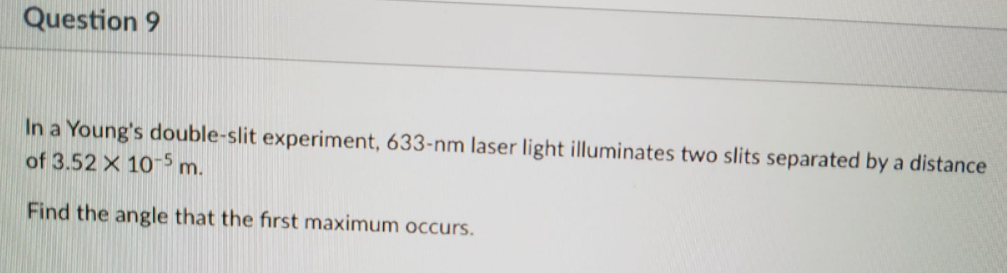 Solved Question 9 In a Young's double-slit experiment, | Chegg.com