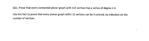 Solved Q11. Prove that every connected planar graph with $12 | Chegg.com