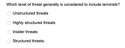 Solved Which level of threat generally is considered to | Chegg.com