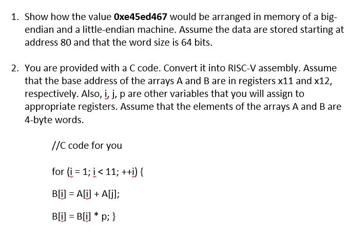 Solved 1. Show how the value Oxe45ed467 would be arranged in | Chegg.com