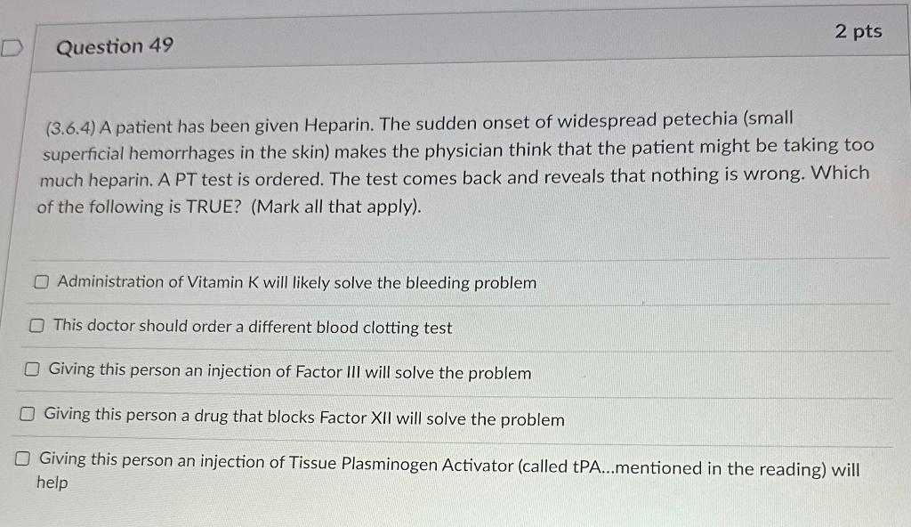 Solved (3.6.4) A patient has been given Heparin. The sudden | Chegg.com
