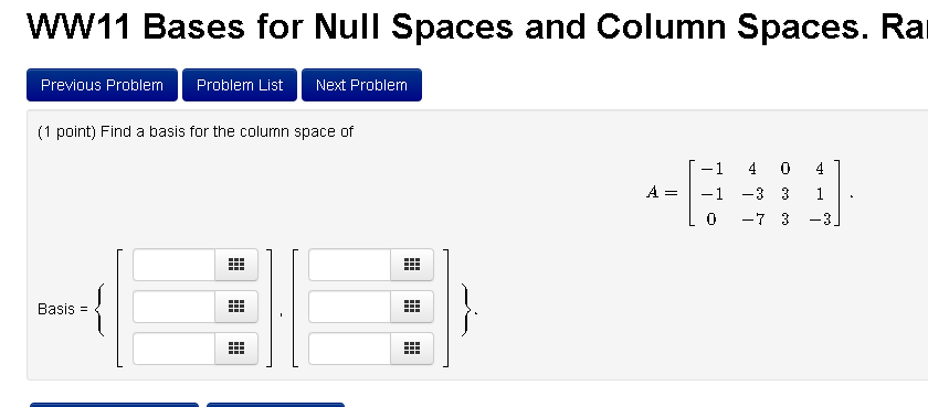 Solved WW11 Bases for Null Spaces and Column Spaces. Ra | Chegg.com