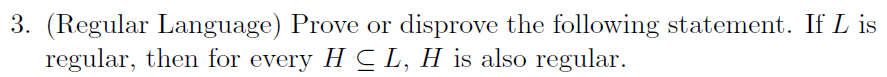 3. (Regular Language) Prove or disprove the following | Chegg.com