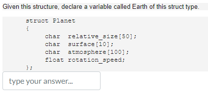 Solved Given this structure, declare a variable called Earth | Chegg.com