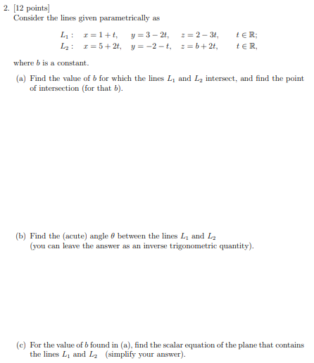 Solved 2. [12 points ] Consider the lines given | Chegg.com