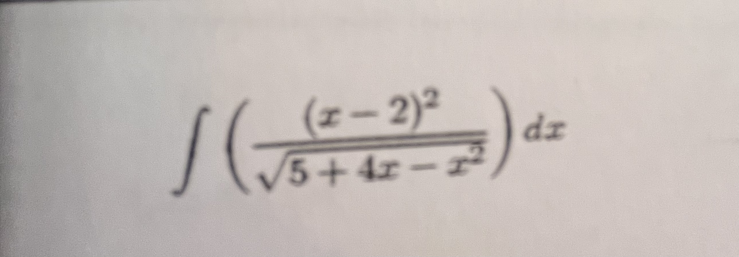Solved ∫(5+4x−x2(x−2)2)dx | Chegg.com