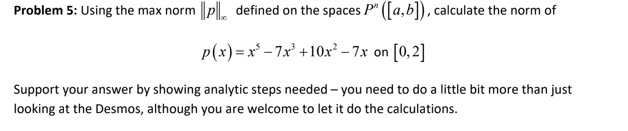 Solved Problem 5: Using the max norm ||Pl. defined on the | Chegg.com