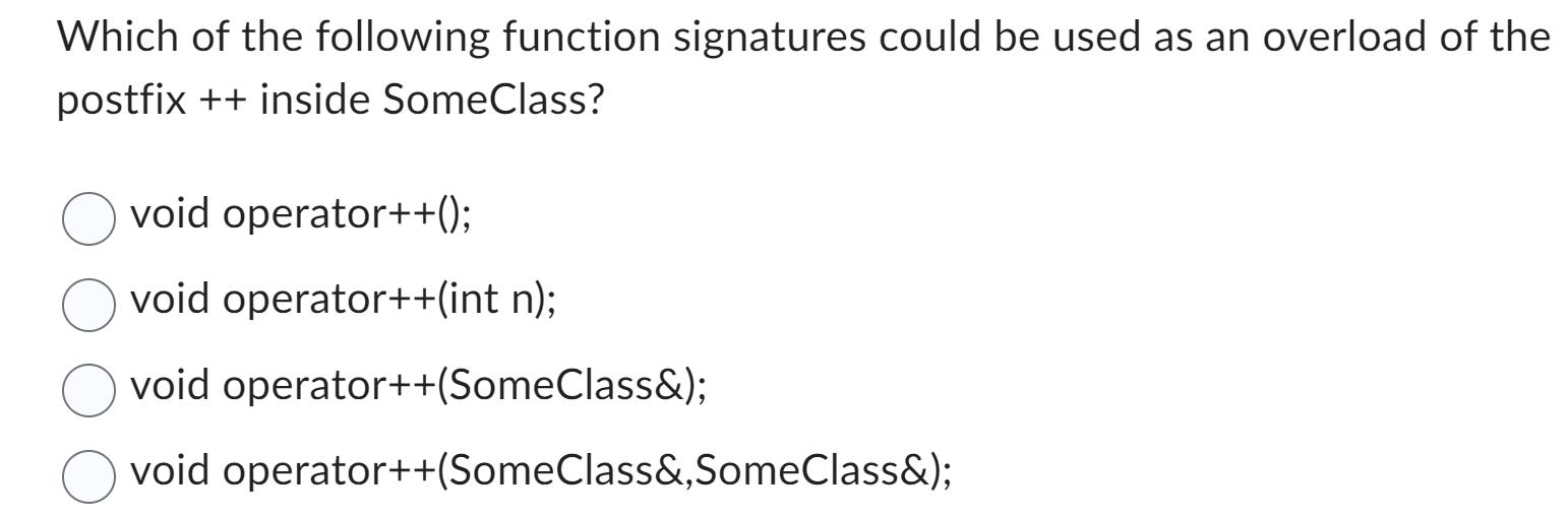 Solved Which of the following function signatures could be | Chegg.com