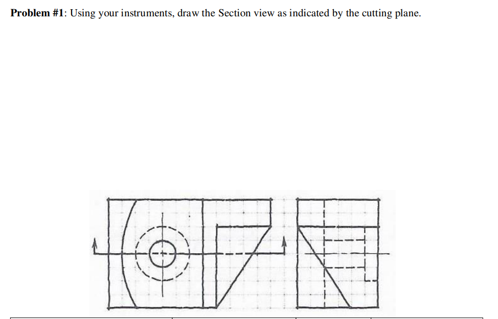 Solved Problem #1: Using your instruments, draw the Section | Chegg.com