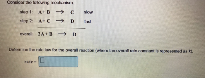 Solved Consider the following mechanism. step 1: step 2: | Chegg.com