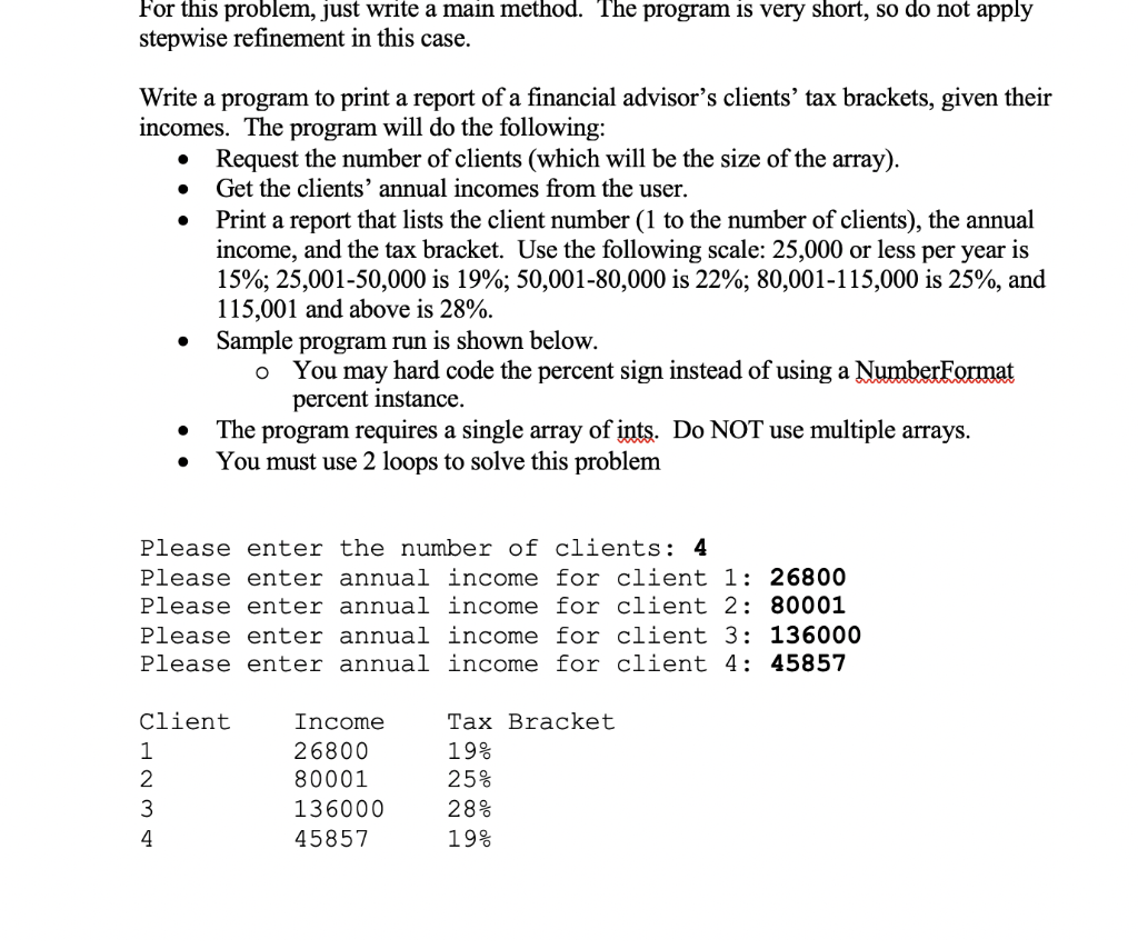 Solved For this problem, just write a main method. The | Chegg.com