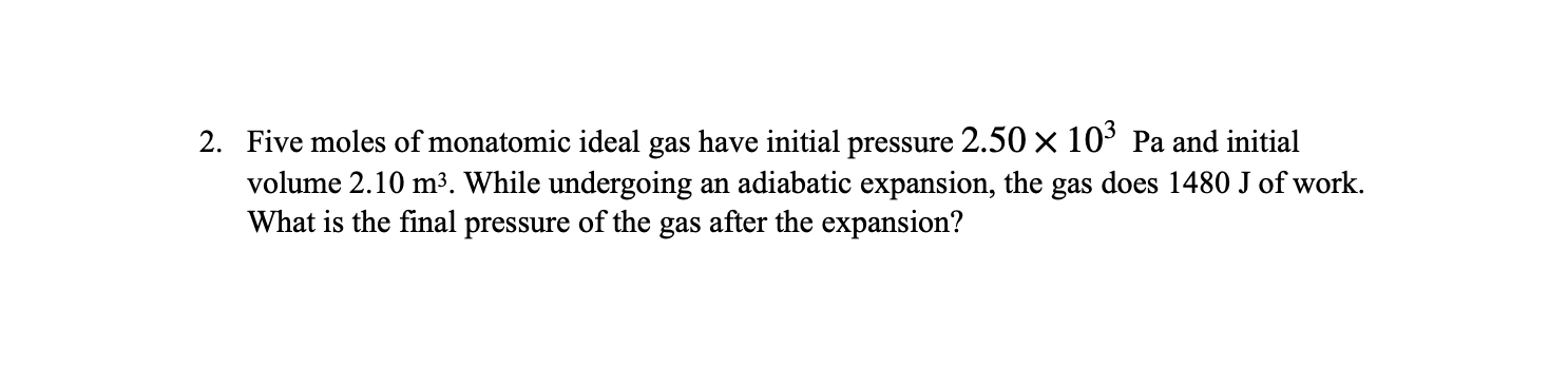 Solved Five moles of monatomic ideal gas have initial | Chegg.com