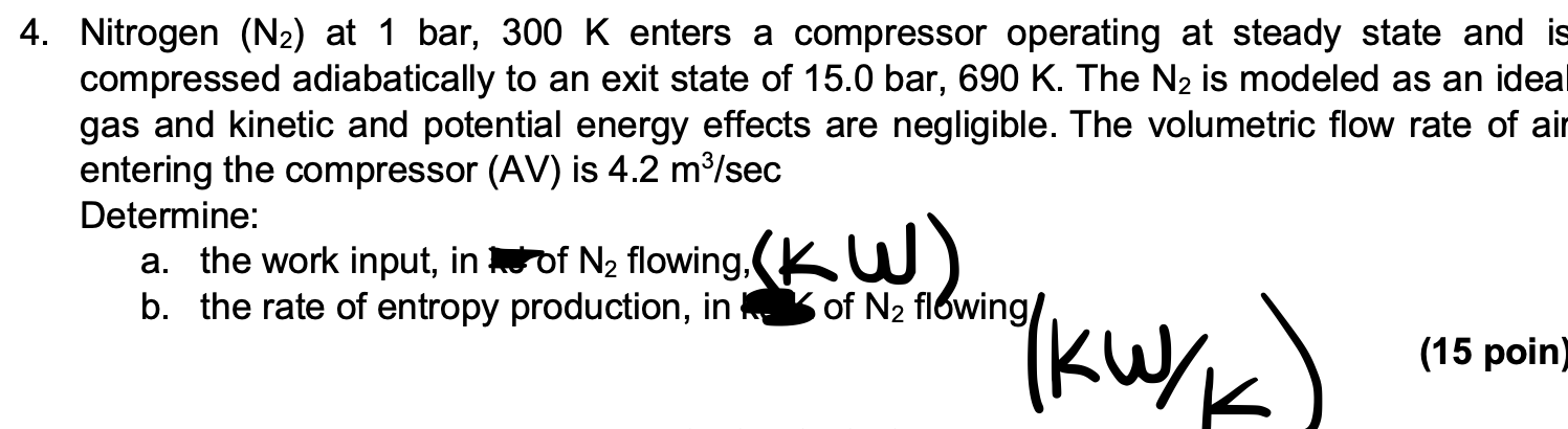 Solved 4. Nitrogen (N2) at 1 bar, 300 K enters a compressor | Chegg.com