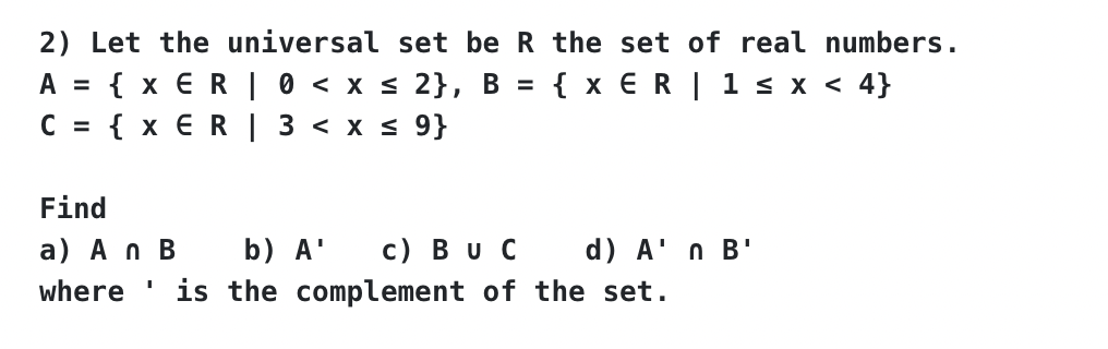 Solved 2) Let the universal set be R the set of real | Chegg.com