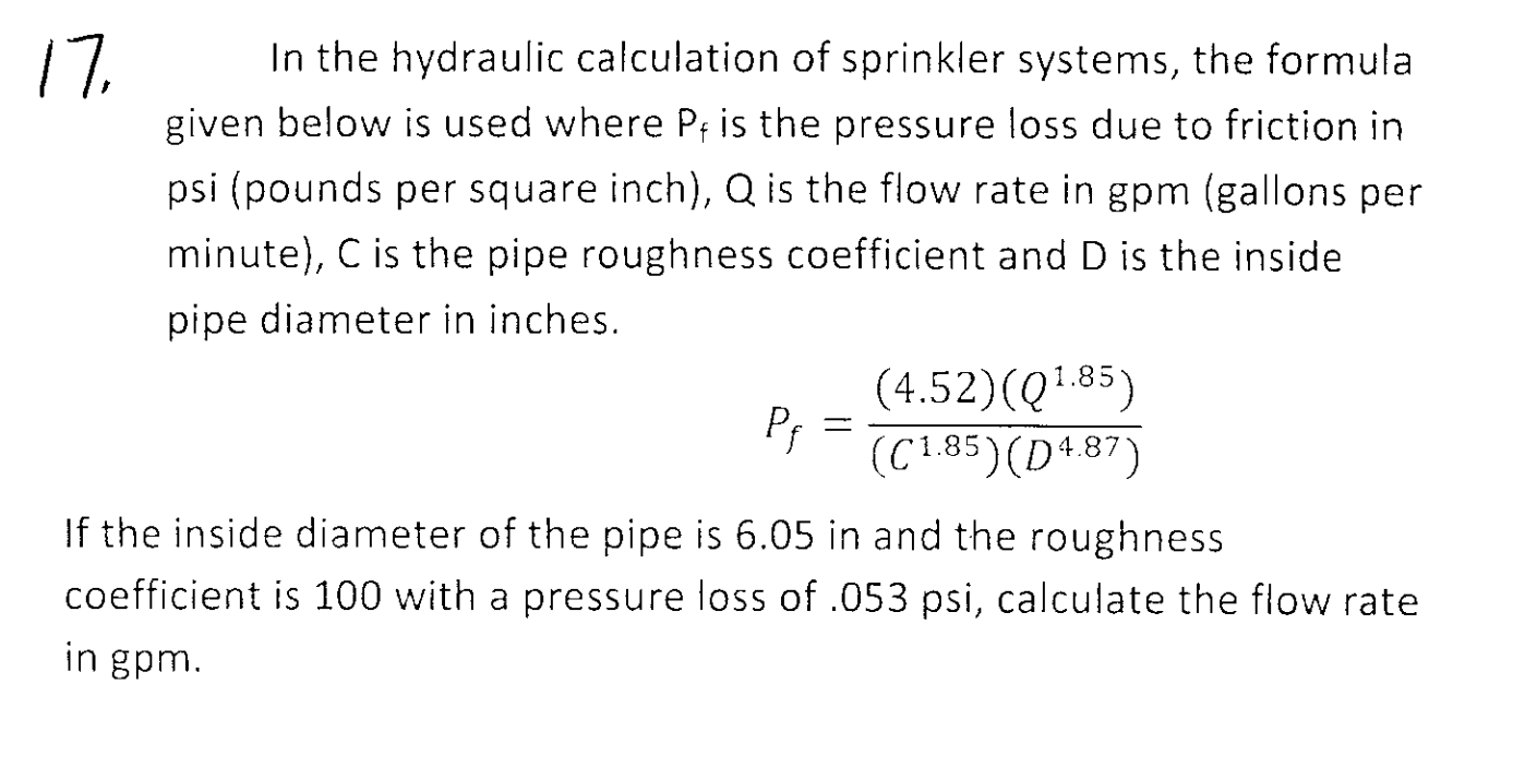 Solved 16 In the hydraulic calculation of sprinkler systems, | Chegg.com